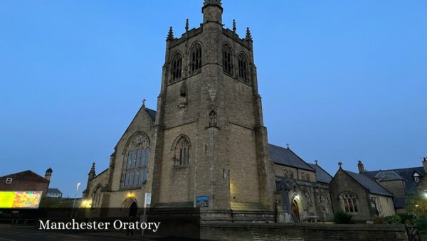 Manchester Oratory - Manchester (England) | Mass Times